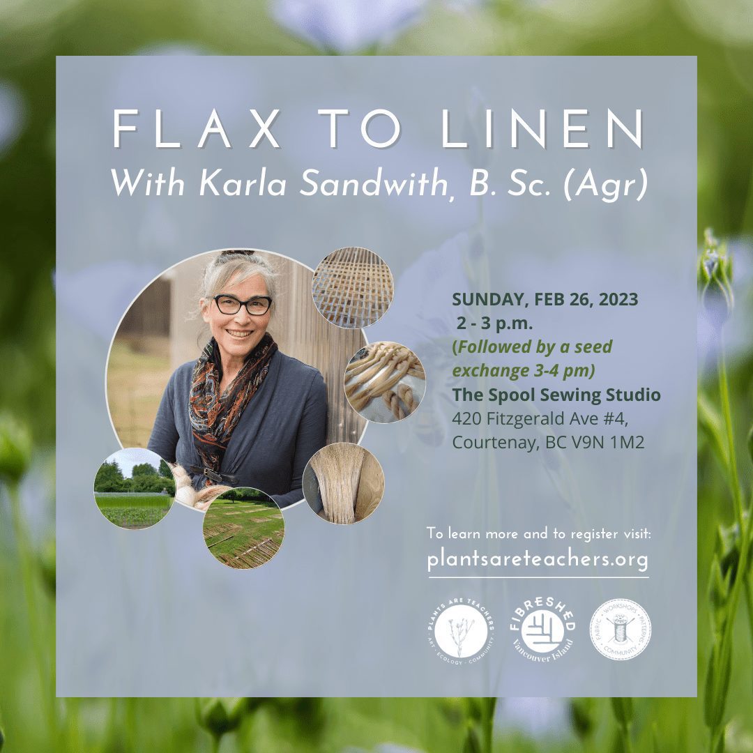 Flax to Linen With Karla Sandwith, B. Sc. (Agr), Feb 26 – SOLD OUT